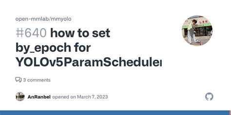 How To Set By Epoch For YOLOv5ParamSchedulerHook Issue 640 Open