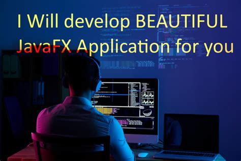 develop beautiful javafx application for you by amir325 fiverr