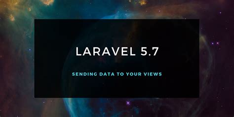 Laravel 57 — Sending Data To Your Views By Mohammad Javed Medium