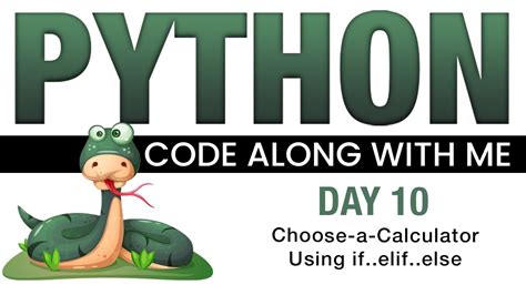 Python Code With Me Day 10 Choose A Calculator Using Ifelif