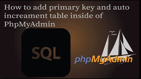 How To Add Primary Key And Auto Increment Table Inside Of Phpmyadmin In Urduhindi Youtube