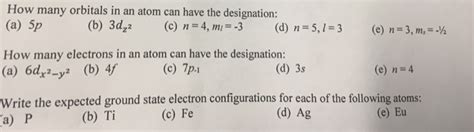 Solved How Many Orbitals In An Atom Can Have The Chegg Com