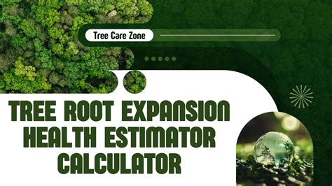 Tree Root Expansion Health Estimator Calculator Tool