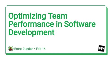 Optimizing Team Performance In Software Development Rdevto