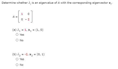 Solved Determine Whether Is An Eigenvalue Of A With The Chegg Com