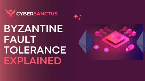 What Is Byzantine Fault Tolerance Bft And Why Is It Crucial For