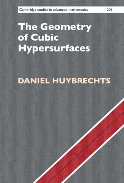 The Geometry Of Cubic Hypersurfaces Von Daniel Huybrechts Universitat Bonn Fachbuch Bücherde