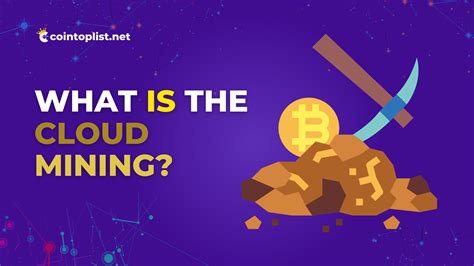 What Is The Cloud Mining Cointoplist