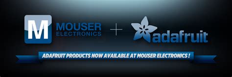 Mouser Electronics Now Carrying Adafruit Products Mouserelec