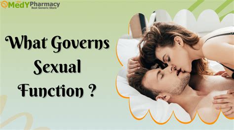 What Governs Sexual Function Medypharmacy