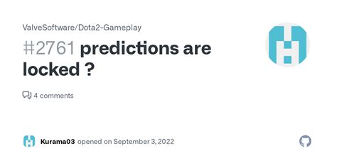 Predictions Are Locked · Issue 2761 · Valvesoftwaredota2 Gameplay