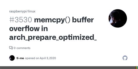 Memcpy Buffer Overflow In Archprepareoptimizedkprobe · Issue 3530 · Raspberrypilinux · Github