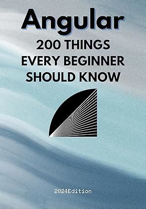 Angular 200 Essential Things For Beginners To Know SoftArchive