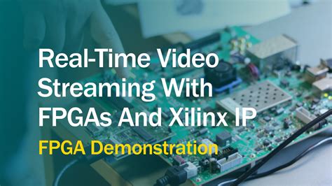 High Speed Video Demonstration Shows How FPGAs And Xilinx IP Enable Reliable Real Time Accuracy