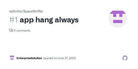 app hang always · issue 1 · redtrillix spacesniffer · github