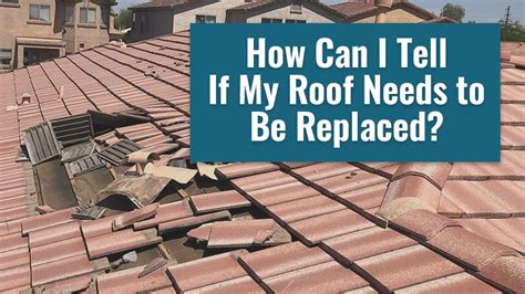 How Can I Tell If My Roof Needs To Be Replaced
