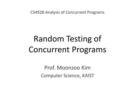 Ppt Random Testing Of Concurrent Programs Powerpoint Presentation