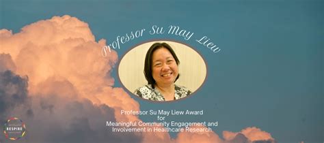Professor Su May Liew Award For Meaningful Community Engagement And Involvement In Healthcare