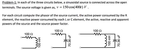 solved in each of the three circuits below a sinusoidal