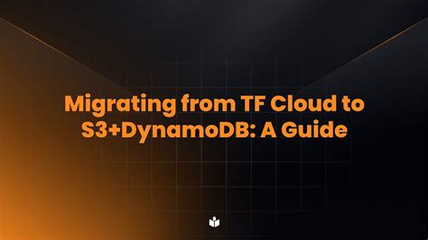 Migrating From Terraform Cloud To Amazon S3 And Dynamodb A Guide R