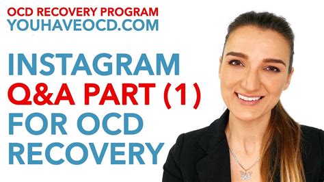 Instagram Ocd Recovery Qanda Part 1 Youtube