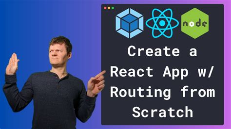 Create A React App With Routing From Scratch With Express Youtube