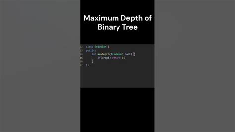 Maximum Depth Of Binary Tree Leetcode Problem 104 Programming Cplusplus Leetcode Tutorial