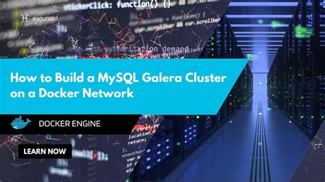 how to build a mysql galera cluster on a docker network abdul wahab junaid