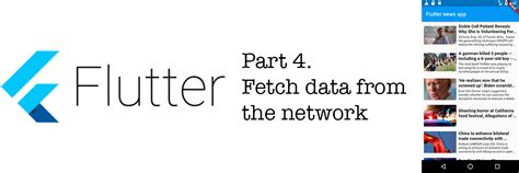 Flutter Part 4 Fetch Data From The Network By Rasul Aghakishiyev Flutter Community Medium
