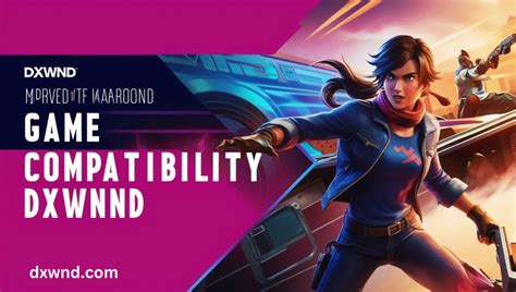 How Does Dxwnd Enhance Compatibility For Legacy Games
