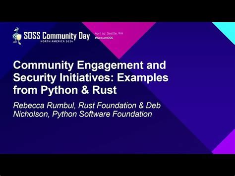 Free Video Community Engagement And Security Initiatives Examples From Python And Rust From