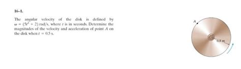 solved 16−1 the angular velocity of the disk is defined by