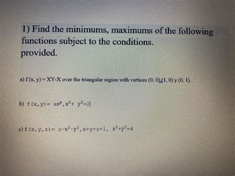 Solved 1 Find The Minimums Maximums Of The Following