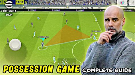 Possession Game Complete Guide Best Formation And Tactics In Efootball