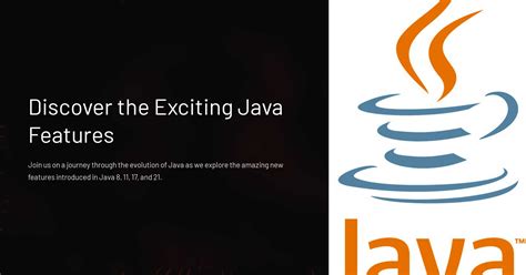 Discover The Exciting Java Features