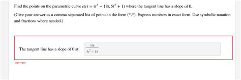 solved find dxdy for the parametric curve c t t−1−4t 3t3