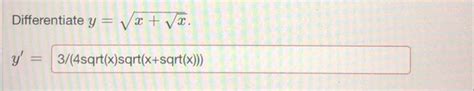 Solved Differentiate Y X X Y Chegg Com