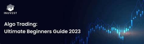 Algo Trading Ultimate Beginners Guide 2023