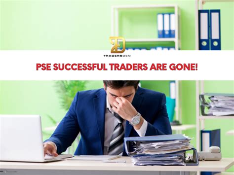 Pse Successful Traders Are Gone Traders Den Ph Blog