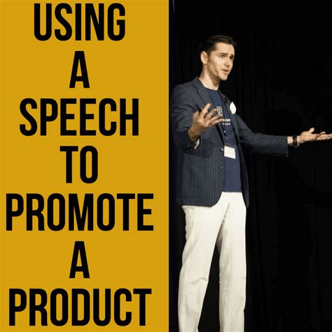 Promote A Product Or Service Use Public Speaking As Marketing