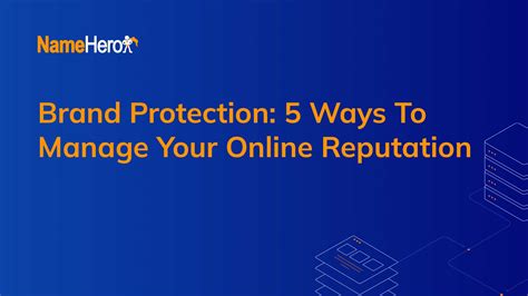 Brand Protection 5 Ways To Manage Your Online Reputation