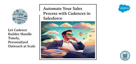 How To Automate Lead Follow Up With Cadence Builder Sfdc Lessons