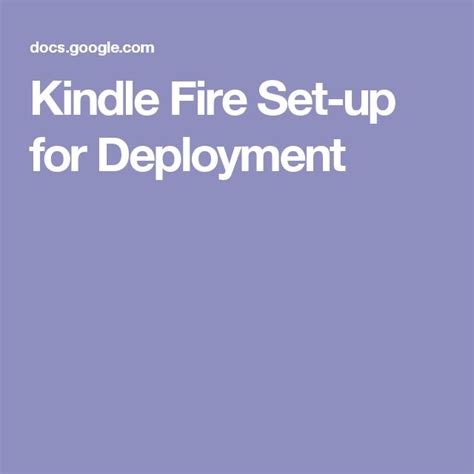 Kindle Fire Set Up For Deployment