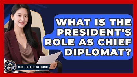 What Is Chief Of Diplomat Us Presidential Role Explained