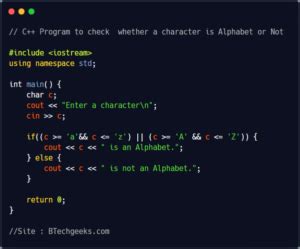 C Program To Check Whether A Character Is Alphabet Or Not Btech Geeks