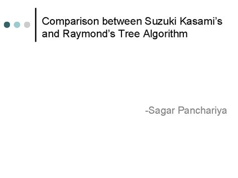 Comparison Between Suzuki Kasamis And Raymonds Tree Algorithm