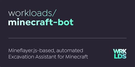 GitHub Workloads Minecraft Mineflayer Based Excavation Assistant