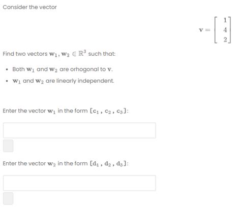 Solved Consider The Vector V Find Two Vectors W1 W2 Chegg Com