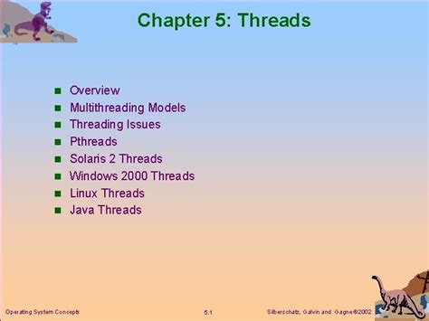 Chapter 5 Threads N Overview N Multithreading Models