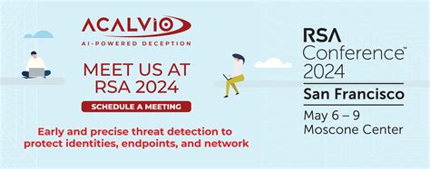 Meet Cyber Deception Experts At Rsa 2024 Acalvio